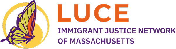 LUCE Immigrant Justice Network of Massachusetts - Money Out of Politics Movement